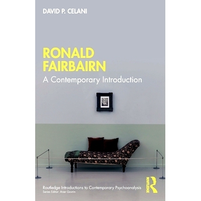 预订 Ronald Fairbairn: A Contemporary Introduction 精神分析学家罗纳德·费尔贝恩：当代导论: 9781032493480