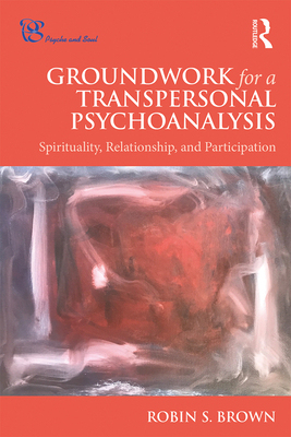【预订】Groundwork for a Transpersonal Psychoanalysis 9781138571891