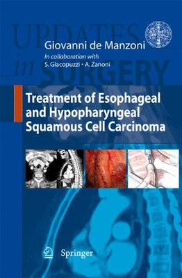 【预订】Treatment of Esophageal and Hypopharingeal Squamous Cell Carcinoma