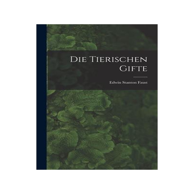 [预订]Die Tierischen Gifte 9781018261829