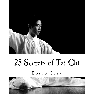 预订 25 Secrets of Tai Chi: Chen Family Taijiquan 25 Key Disciplines: 9781548554552