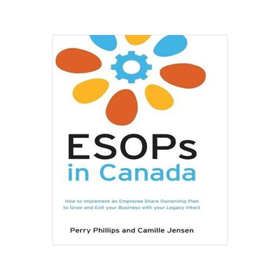 [预订]ESOPs in Canada: How to Implement an Employee Share Ownership Plan to Grow and Exit your Business wi 9781460226667