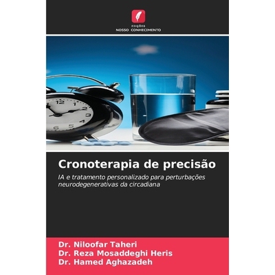 预订 Cronoterapia de precisão: IA e tratamento personalizado para perturbações neurodegenerativas da circadiana. DE: