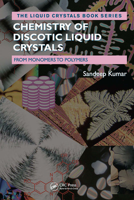 【预订】Chemistry of Discotic Liquid Crystals: From Monomers to Polymers 9781032402598