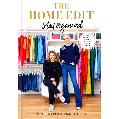 预订 The Home Edit: Stay Organized: The Ultimate Guide to Making Systems Stick /]Cclea Shearer & Joanna Teplin 家庭编辑