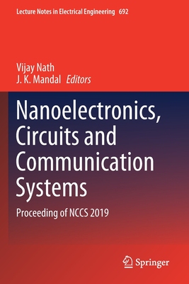 【预订】Nanoelectronics, Circuits and Communication Systems 9789811574887