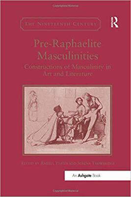 【预售】Pre-Raphaelite Masculinities