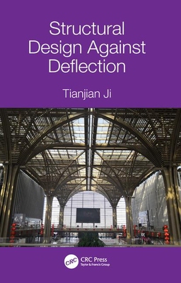【预订】Structural Design Against Deflection 9780367897932