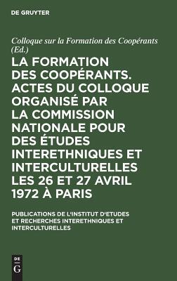【预订】La formation des coopérants. Actes du Colloque organisé par la Com 9783111137360