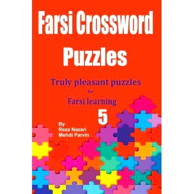 预订 Farsi Crossword Puzzles 5: Truly Pleasant Puzzles for Farsi Learners: 9781725729018