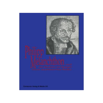 预订 Melanchthon und die Medizin im Spiegel seiner akademischen Reden