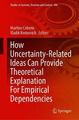 【预订】How Uncertainty Related Ideas Can Provide Theoretical Explanation For Empirical Dependencies