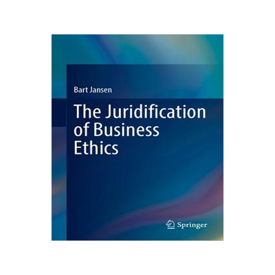 [预订]The Juridification of Business Ethics 9783031399077