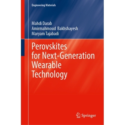 预订 Perovskites for Next-Generation Wearable Technology 用于下一代可穿戴技术的钙钛矿: 9783032039309