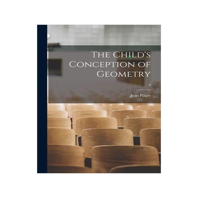 [预订]The Child’s Conception of Geometry; 0 9781014703743