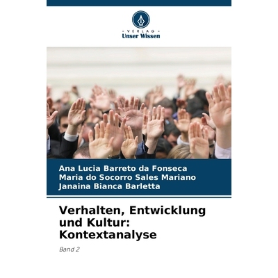 预订 Verhalten, Entwicklung und Kultur: Kontextanalyse: Band 2. DE: 9786209321320