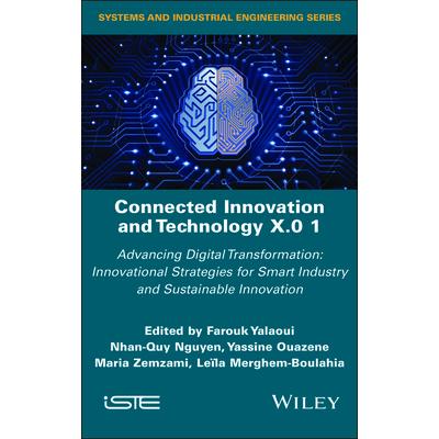 预订 Connected Innovation and Technology X.0 1: Advancing Digital Transformation: Innovational Strategies For Smart Indu