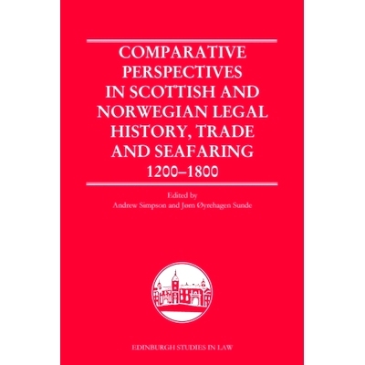 预订 Comparative Perspectives in Scottish and Norwegian Legal History, Trade and Seafaring, 1200-1800 苏格兰和挪威法律史