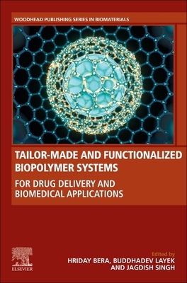 【预订】Tailor-Made and Functionalized Biopolymer Systems 9780128214374