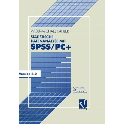 预订 Statistische Datenanalyse mit SPSS/PC+: Eine Einführung in Grundlagen und Anwendung: 9783528147556