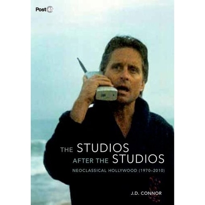 预订 Studios After The Studios: Neoclassical Hollywood (1970-2010) 影城后的影城：1970-2010 新古典主义好莱坞（丛书）: 978
