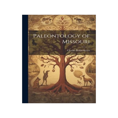 [预订]Paleontology of Missouri 9781022241909