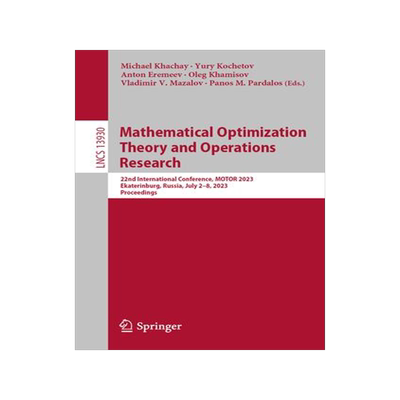 [预订]Mathematical Optimization Theory and Operations Research: 22nd International Conference, Motor 2023, 9783031353048