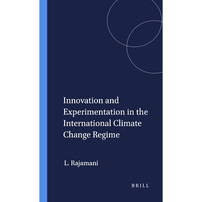 预订 Innovation and Experimentation in the International Climate Change Regime 国际气候变化制度的创新与试验: 97890044443