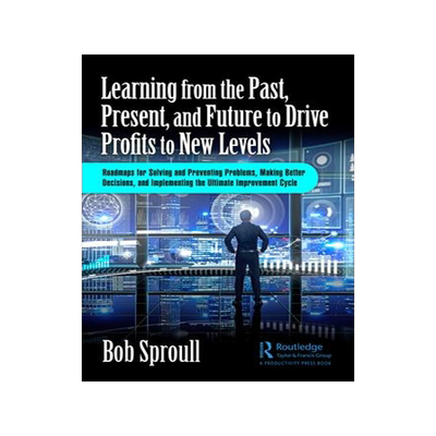 [预订]Learning from the Past, Present, and Future to Drive Profits to New Levels 9781032611792