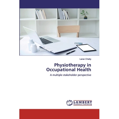 预订 Physiotherapy in Occupational Health：A multiple stakeholder perspective: A multiple stakeholder perspective 职业健
