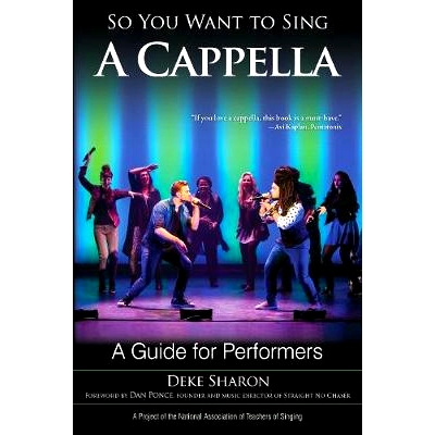 预订 So You Want to Sing A Cappella: A Guide for Performers 所以你想唱一首无伴奏合唱：演员指南: 9781538105870