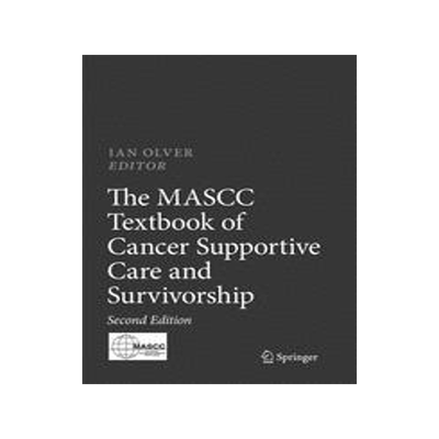 [预订]The MASCC Textbook of Cancer Supportive Care and Survivorship 9783030081508