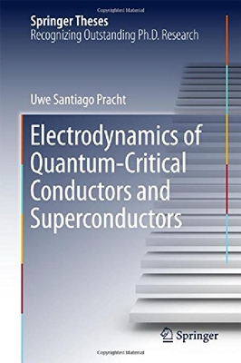 【预订】Electrodynamics of Quantum-Critical ...