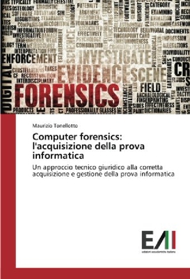 【预订】Computer Forensics: L'Acquisizione D...