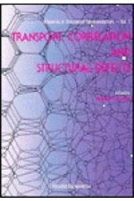 【预订】Transport, Correlation and Structura...