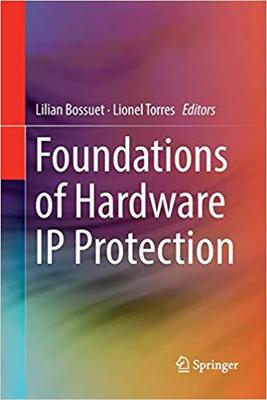 【预售】Foundations of Hardware IP Protectio...