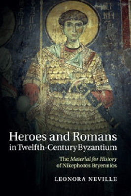 预订 【】Heroes and Romans in Twelfth-Century...