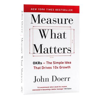 衡量什么重要：谷歌、波诺和盖茨基金会怎样用OKR系统震撼世界 英文原版 Measure What Matters 管理科学 John Doerr