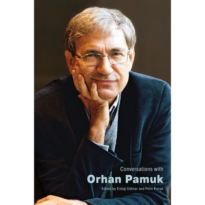 预售【按需印刷】英文原版 与奥尔罕·帕慕克的对话 Conversations with Orhan Pamuk 原装进口正版书籍