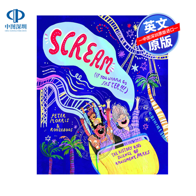 预售英文原版 Scream If You Wanna Go Faster 如果你想走得更快就尖叫：游乐园的历史和科学 插图