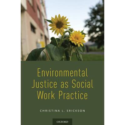 预售【按需印刷】英文原版 Environmental Justice as Social Work Practice环境正义作为社会工作实践 牛津大学出版 原装进口正版