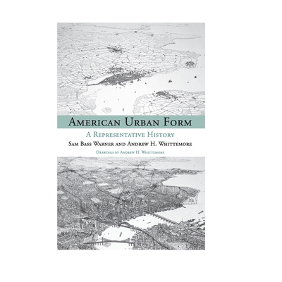 【预售 按需印刷】美国城市形态:具有代表性的历史 American Urban Form: A Representative History 进口英文正版书籍