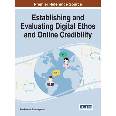 【预售 按需印刷】英文原版建立和评估数字伦理和在线信誉Establishing and Evaluating Digital Ethos and Online Credibility原