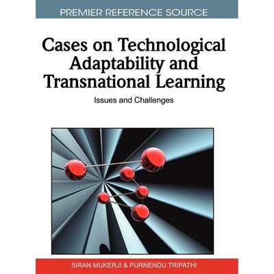 【预售 按需印刷】英文原版技术适应性与跨国学习案例研究Cases on Technological Adaptability and Transnational Learning原装