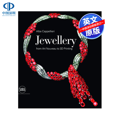英文原版 Jewellery: From Art Nouveau to 3D Printing 进口艺术  珠宝 ：从新艺术风格到3D打印 精装