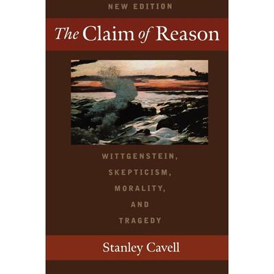 预售【按需印刷】英文原版 The Claim of Reason理性的主张 牛津大学出版 原版进口正版书籍