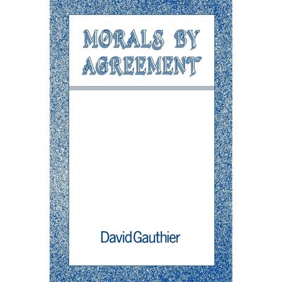 预售【按需印刷】英文原版 Morals by Agreement协议道德 牛津大学出版 原版进口正版书籍