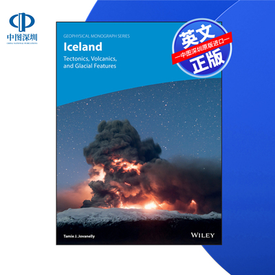 【预售 按需印刷】Wiley出版 冰岛构造 火山和冰川特征 Iceland: Tectonics, Volcanics, and Glacial Features 进口英文正版书籍