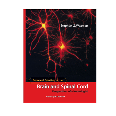 【预售 按需印刷】脑和脊髓的形式和功能:神经学家的观点 Form and Function in the Brain and Spinal Cord 进口英文正版书籍