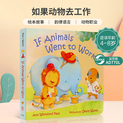 英文原版绘本If Animals Went to Work (If Animals Kissed Good Night)如果动物去工作If Animals Kissed Goodnigh姐妹篇精装